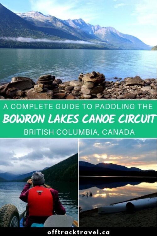 Bowron Lake Canoe Circuit 2021: A Complete Paddling Guide