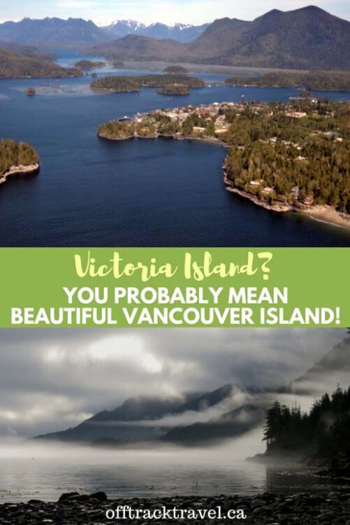 Victoria Island? You Probably Mean Vancouver Island